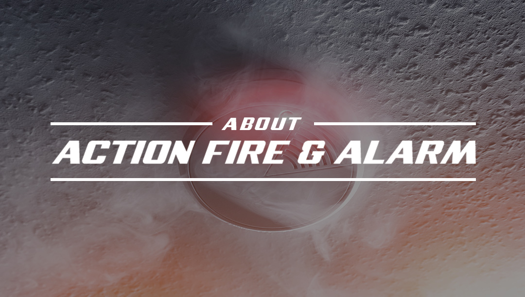 Fire Protection Needs & Life Safety Services | Action Fire & Alarm | WI